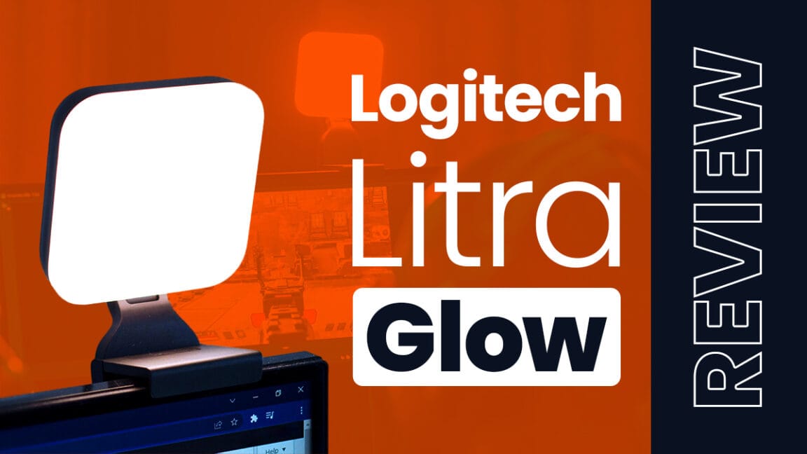 Logitech Litra Glow Review | TeamGeeky