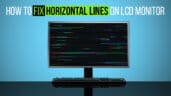 How to Fix Horizontal Lines on LCD Monitor - TeamGeeky