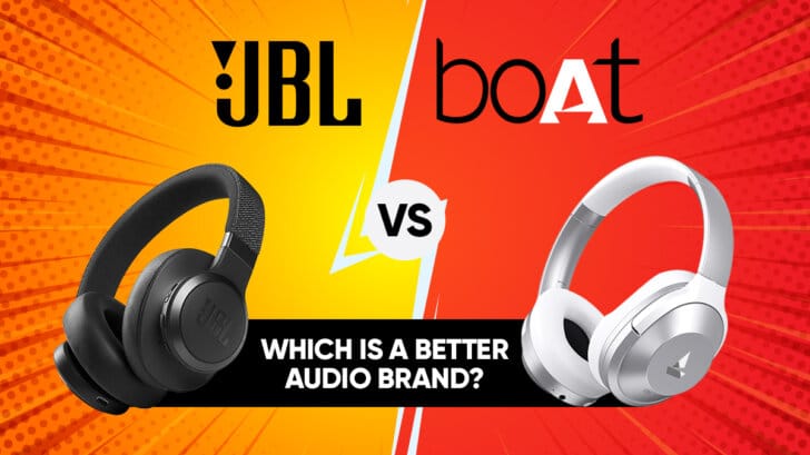 JBL vs boAt: Which Is a Better Audio Brand - TeamGeeky