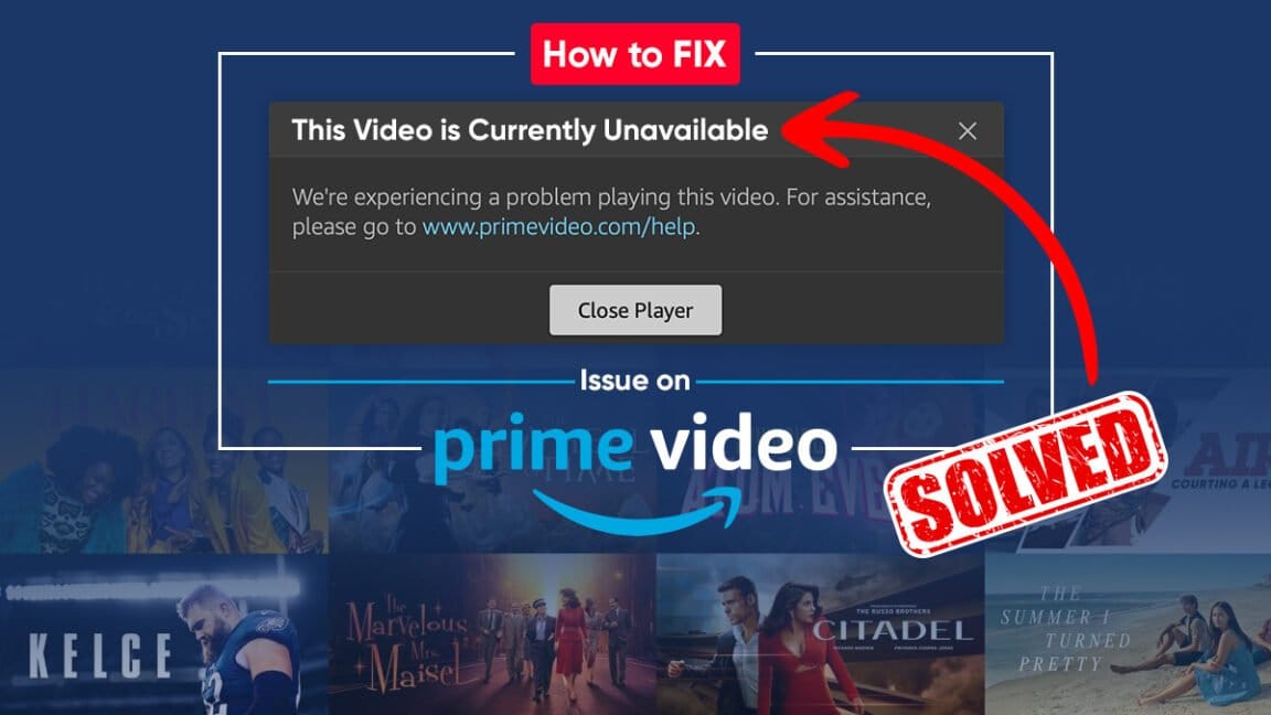 Fix "This Video is Currently Unavailable" Issue on Prime Video