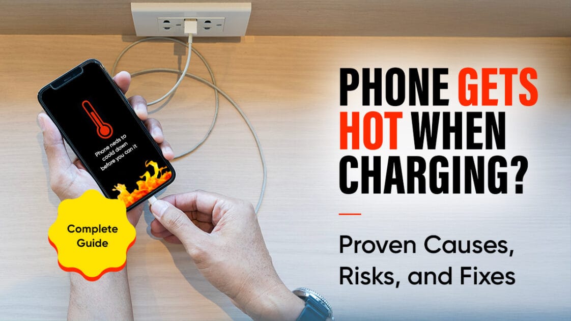 Why Your Phone Gets Hot When Charging: Causes, Risks & Fixes